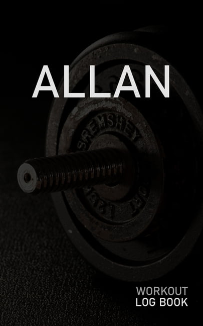 Allan : Blank Daily Workout Log Book - Track Exercise Type, Sets, Reps ...