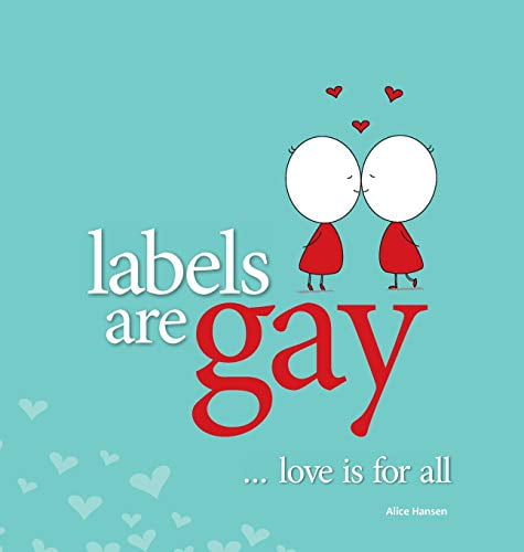 Pre-Owned Labels are Gay: Love is for All, 9780980280036, 0980280036 ...