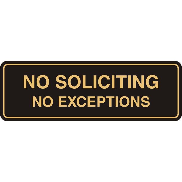 Standard No Soliciting No Exceptions Sign (Black /Gold) - Small 2" X 6 ...