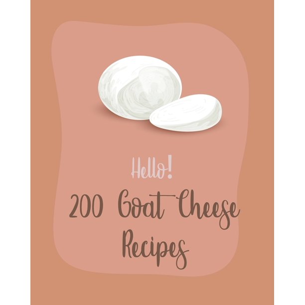 Best Goat Cheese Recipes
