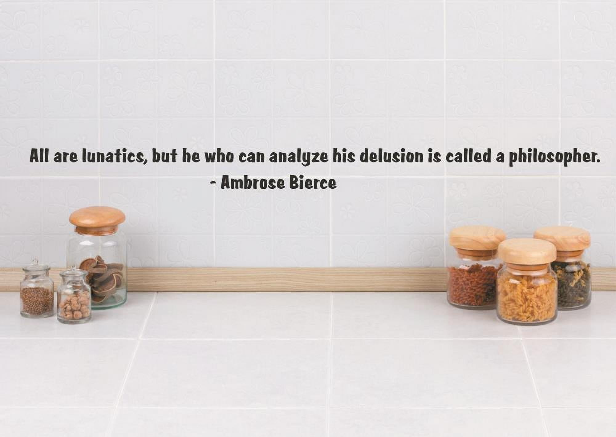 Custom Wall Decal Sticker : All are lunatics, but he who can analyze ...