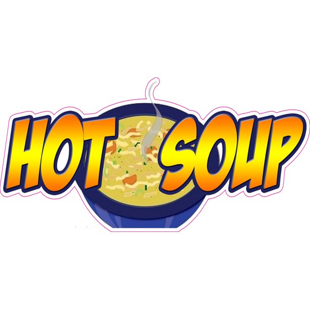 HOT SOUP DECAL sticker restaurant cafe food supplies equipment ...