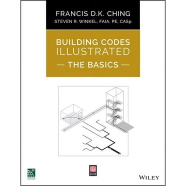 Building Codes Illustrated: Applying the Building Code: Step-By-Step ...