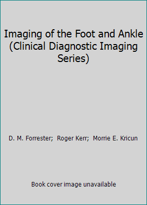 Pre-Owned Imaging of the Foot and Ankle (Clinical Diagnostic Imaging ...