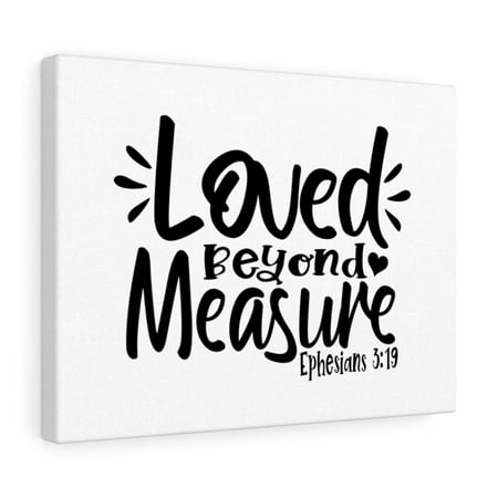 Scripture Walls Loved Beyond Measure Ephesians 3:19 Bible Verse Canvas ...