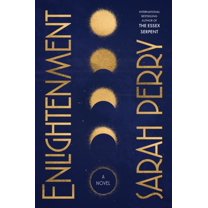 Sarah Perry: Enlightenment: A Novel (Paperback) - Walmart.com