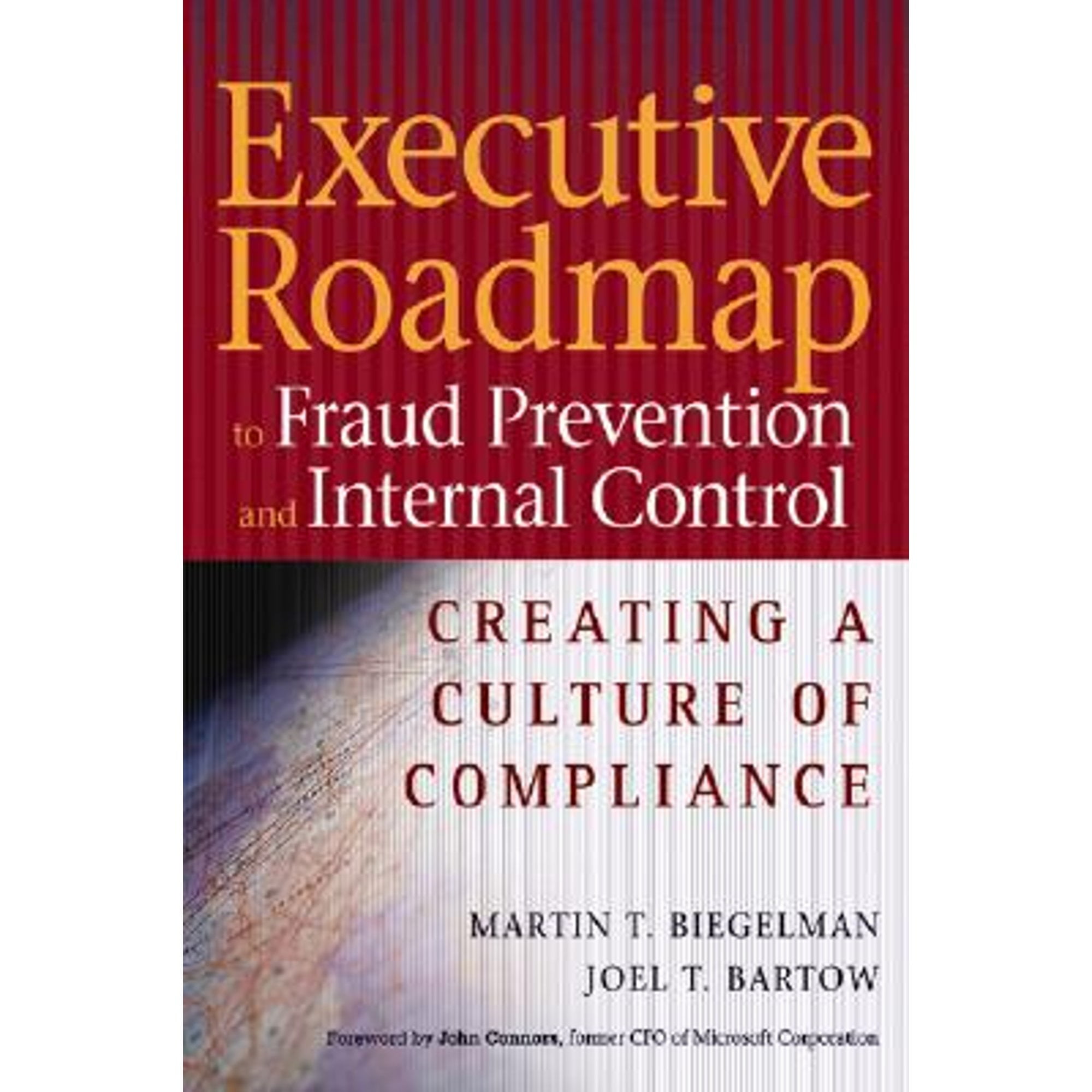 Executive Roadmap to Fraud Prevention and Internal Control : Creating a ...
