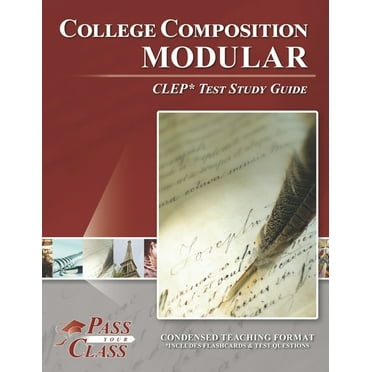 CLEP College Composition and Modular Study Guide with Practice Test ...