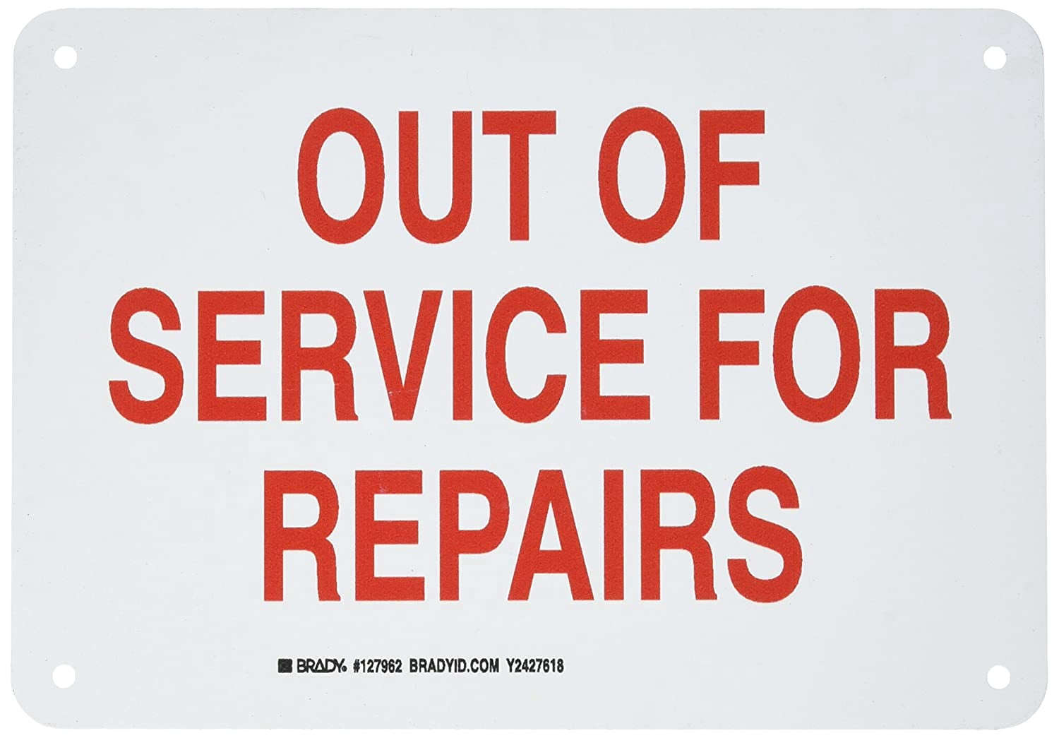 Brady 127962 Machine and Operational Sign, Legend"Out of Service for ...