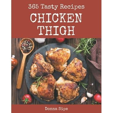 365 Selected Chicken Pasta Recipes: A Chicken Pasta Cookbook from the ...