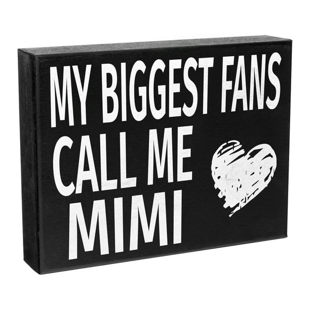 JennyGems My Biggest Fans Call Me Mimi, Mimi Gifts, 8x6 Inch Wood Sign ...