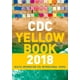 CDC Yellow Book 2018: Health Information for International Travel ...