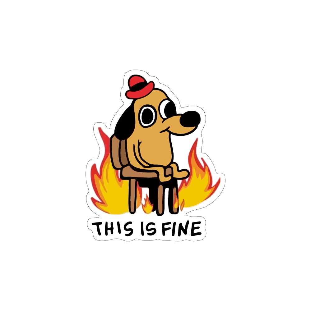 This Is Fine Vinyl Sticker Decal (3.25" x 4") | Peel & Stick | Funny ...