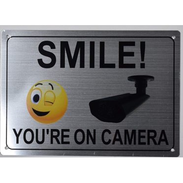 Smile You'Re On Camera Sign, Camera Sign, 10x7 Aluminum - Walmart.com