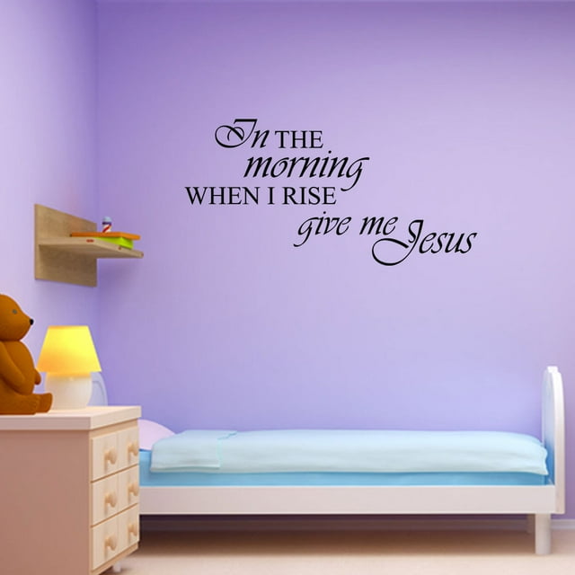 Empresal In The Morning When I Rise Give Me Jesus Scripture ...