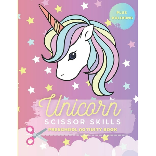 Unicorn Scissor Skills Preschool Activity Book : Cutting Practice and ...