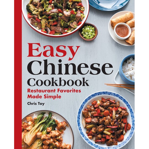 Easy Chinese Cookbook: Restaurant Favorites Made Simple (Paperback ...
