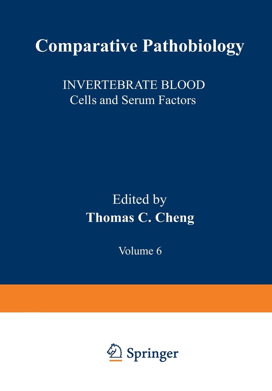 Comparative Pathobiology: Invertebrate Blood: Cells and Serum Factors ...