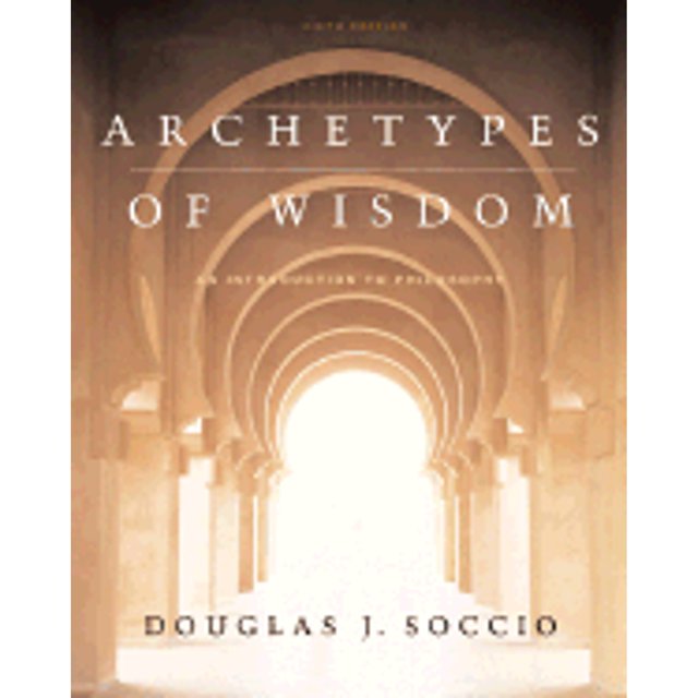 Archetypes Of Wisdom by Douglas J Soccio - Walmart.com