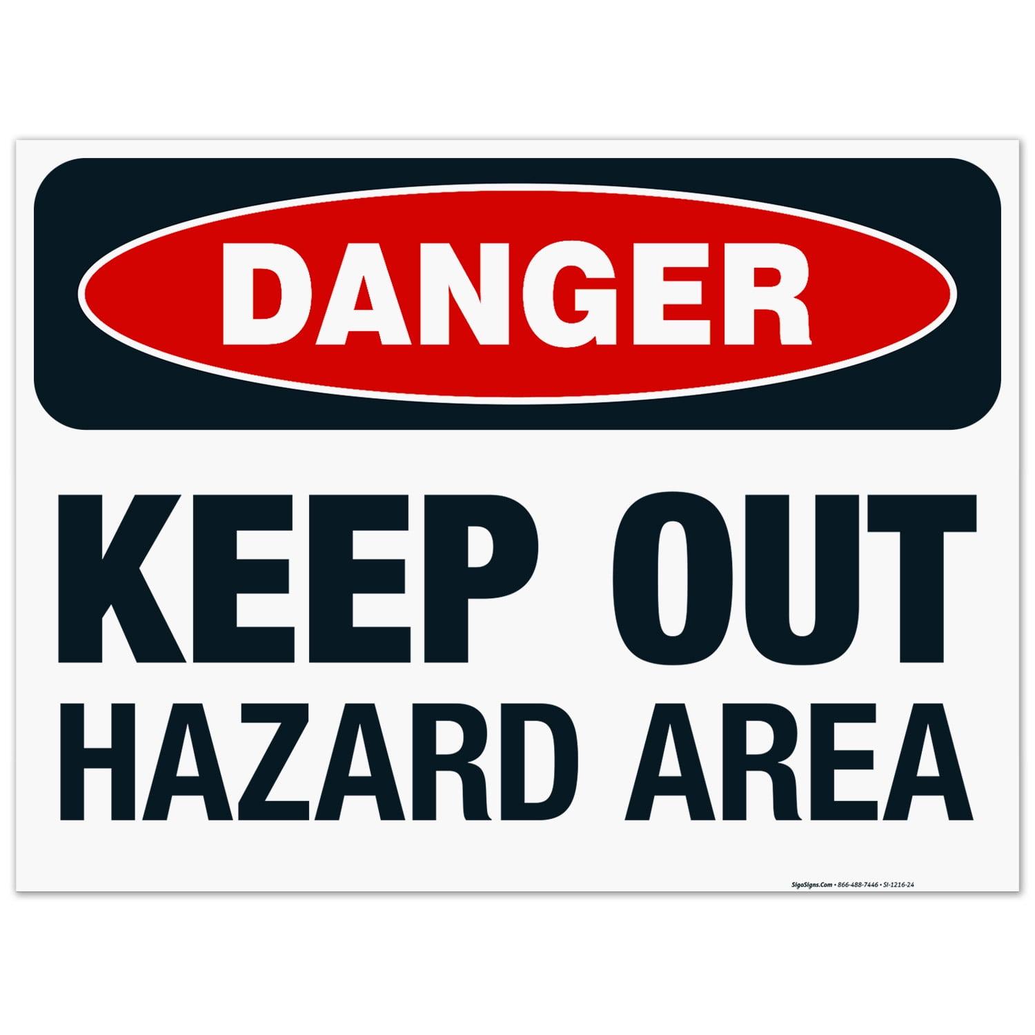 Danger Keep Out Hazard Area Sign, OSHA Danger Sign, 18x24 Corrugated ...
