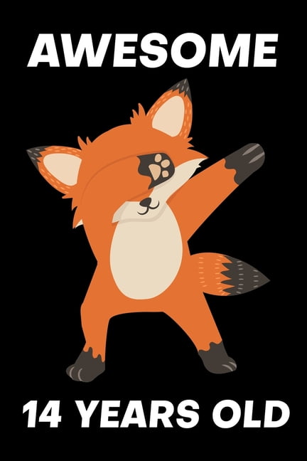 Awesome 14 Years Old Funny Dabbing Fox Birthday Gifts For 14 Years Old Boys Girls Paperback awesome-14-years-old-funny-dabbing-fox-birthday-gifts-for-14-years-old-boys-girls-paperback