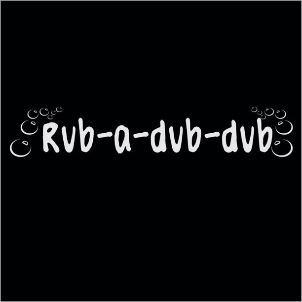 Rub-a-Dub-Dub Vinyl Decal - Large - White - Walmart.com - Walmart.com