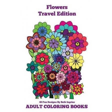 Adult Coloring Books: Flowers Travel Edition | Walmart Canada