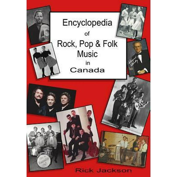 Pre-Owned Encyclopedia of Rock, Pop & Folk Music in Canada (Paperback ...