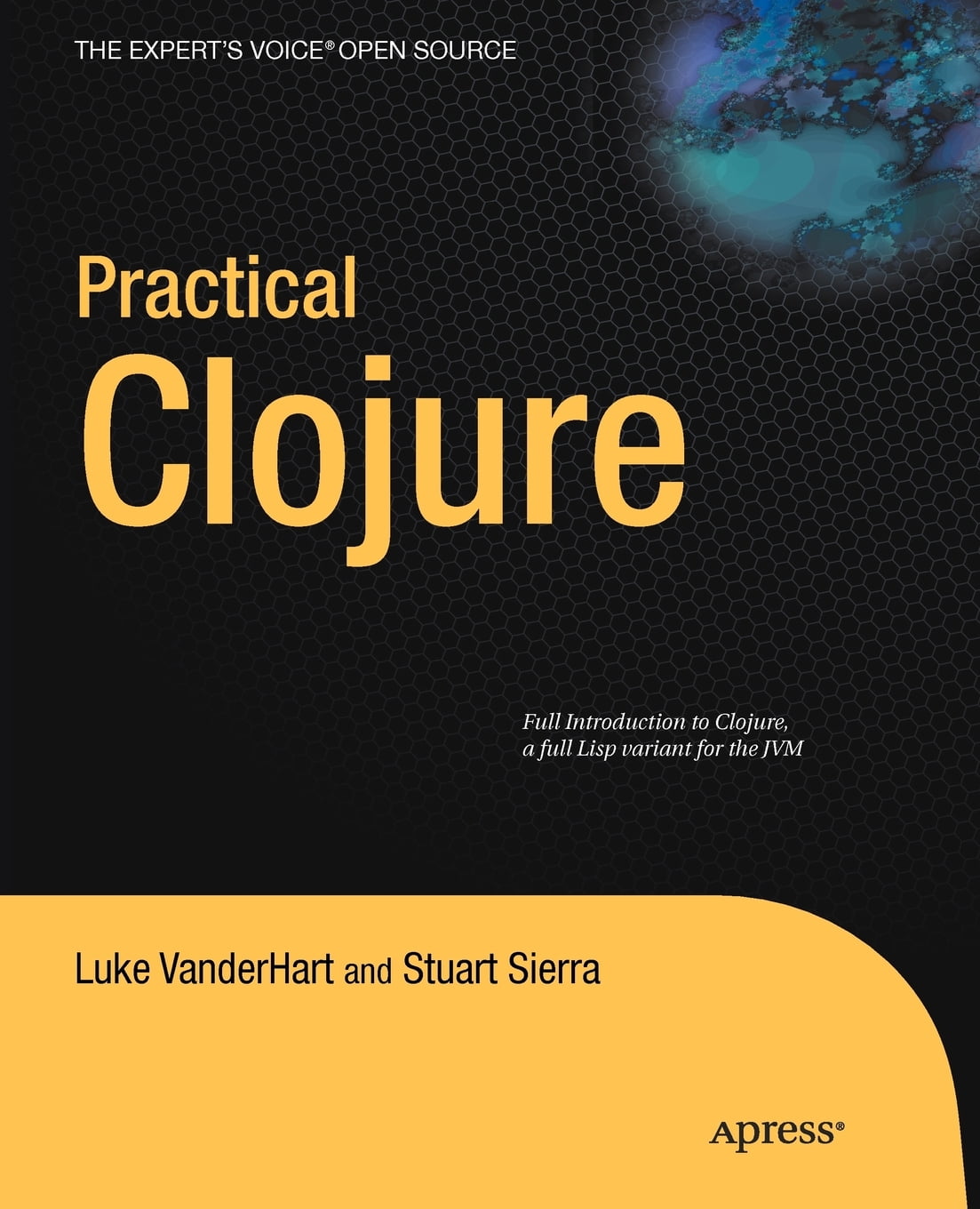 Expert's Voice in Open Source: Practical Clojure (Paperback) - Walmart ... Expert's Voice in Open Source: Practical Clojure (Paperback) - Walmart ...