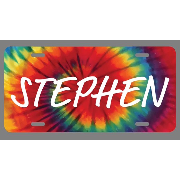 Stephen Name Tie Dye Style License Plate Tag Vanity Novelty Metal | UV ...