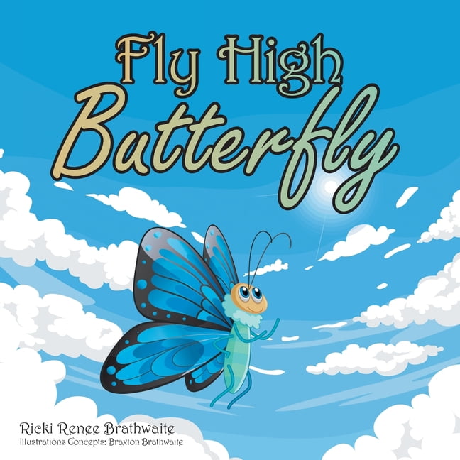 Fly High Butterfly (Paperback) - Walmart.com
