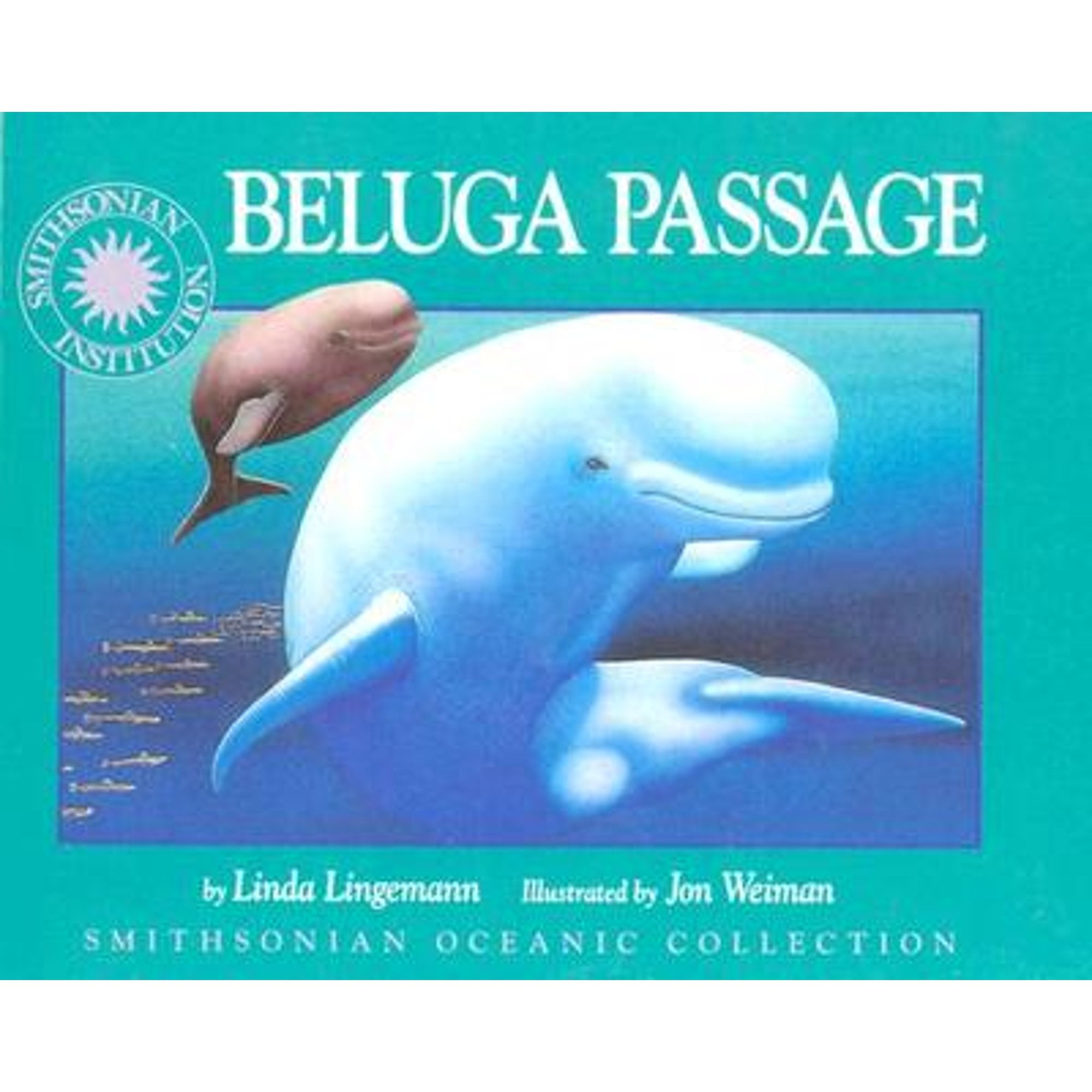 Beluga Passage - a Smithsonian Oceanic Collection Book (Mini book ...