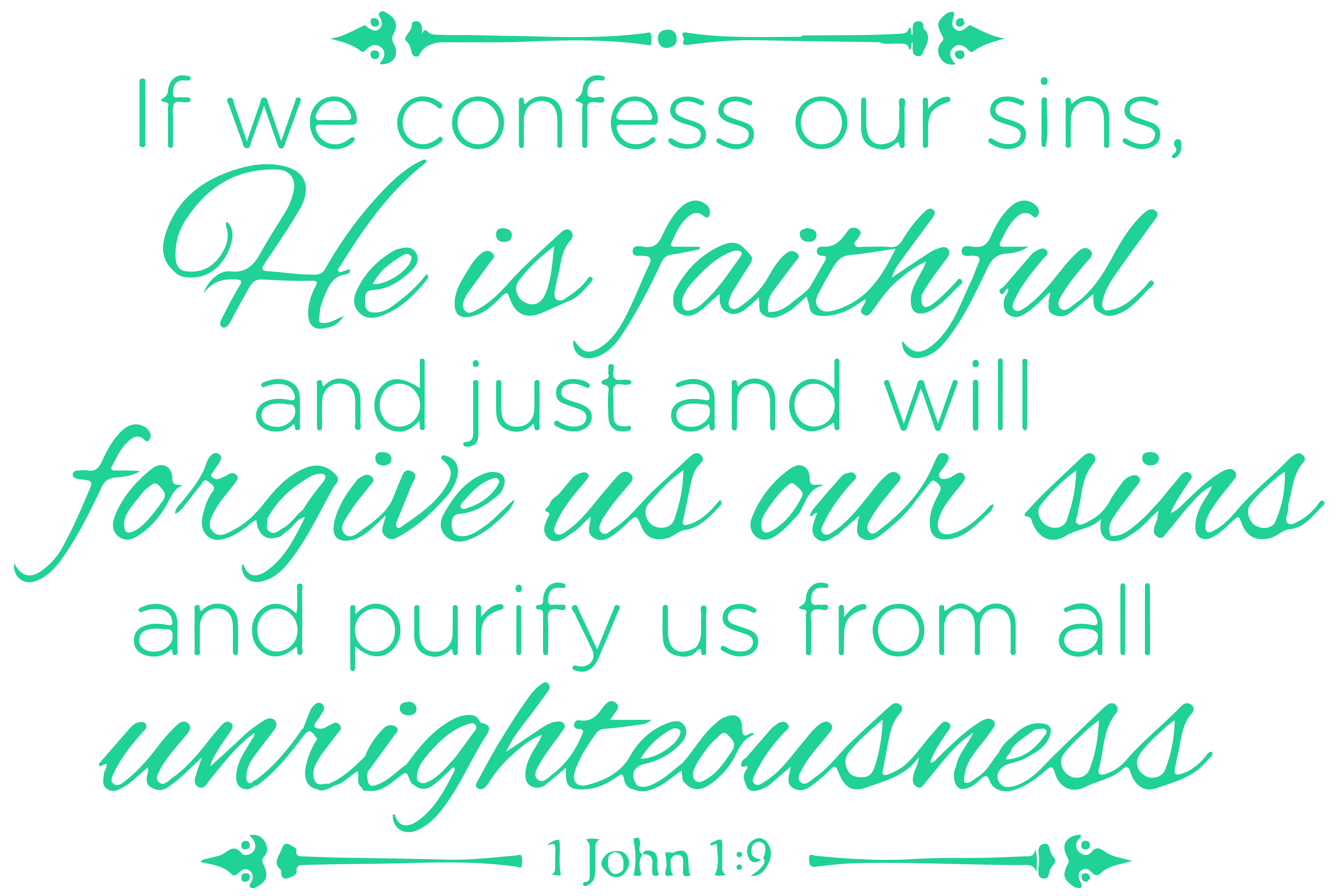 1 John 1 9 If We Confess Our Sins He Is Faithful Vinyl Decal 1-john-1-9-if-we-confess-our-sins-he-is-faithful-vinyl-decal