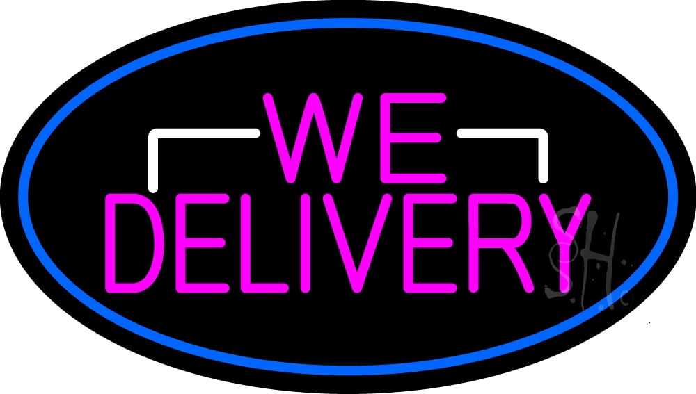 Pink We Deliver Oval With Blue Border LED Neon Sign 20 x 37 - inches ...