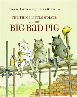 Pre-Owned The Three Little Wolves and the Big Bad Pig (Library Binding ...