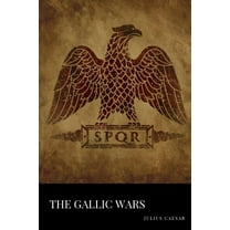 Caesar'S Commentaries On the Gallic War; and the First Book of the ...