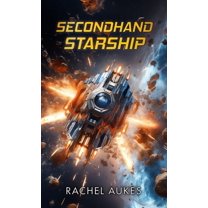 Starship Moonhawk: Starship Moonhawk: How to Steal a Starship ...