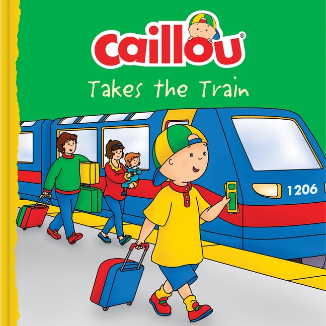 Clubhouse: Caillou Takes the Train (Paperback) - Walmart.com