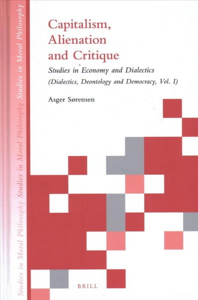 Pre-Owned Capitalism, Alienation and Critique : Studies in Economy and ...