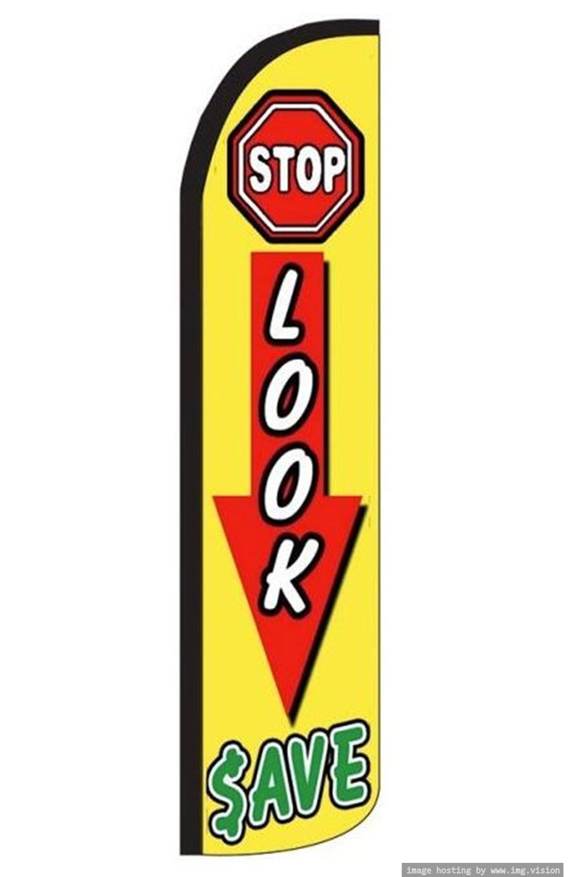 Stop Look Save Windless flag Without Pole Advertisement /Business Flags ...