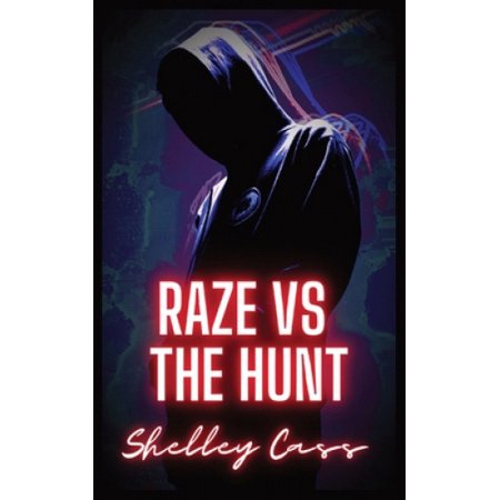 Raze vs The Hunt: Book two in the Raze Warfare series | Walmart Canada