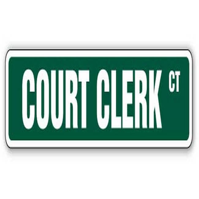 SignMission SS-Court Clerk 18 in. Court Clerk Street Sign - Justice ...