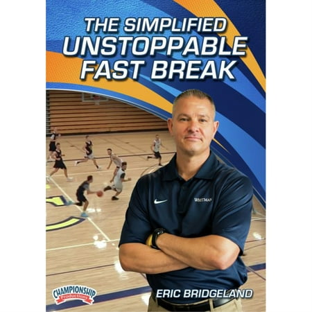 Championship Productions THE SIMPLIFIED UNSTOPPABLE FAST BREAK ...