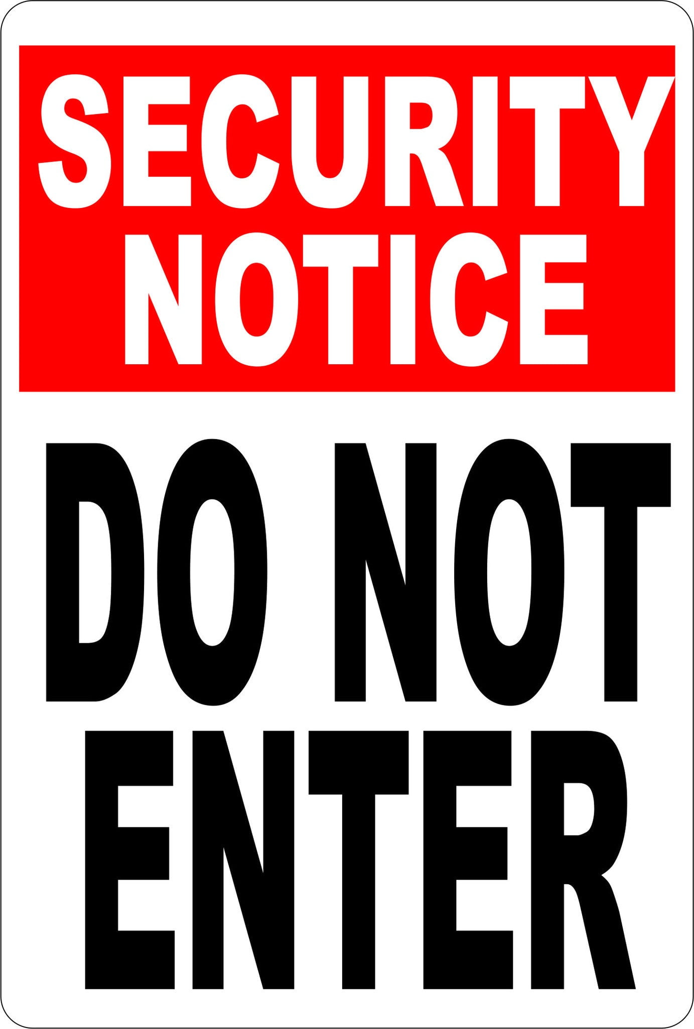 Security Notice Do Not Enter Vertical Sign - Walmart.com