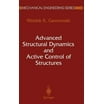 Mechanical Engineering Advanced Structural Dynamics and Active Control of Structures, (Hardcover ...