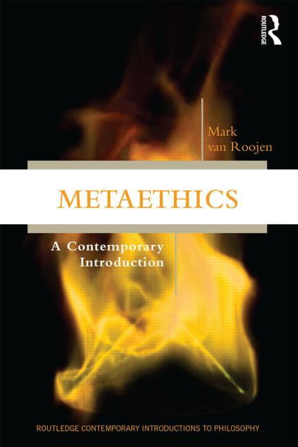 Routledge Contemporary Introductions To Philosophy Metaethics A