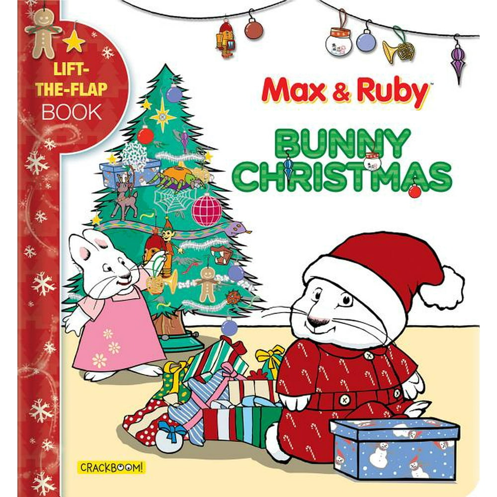 Max & Ruby: Max & Ruby: Bunny Christmas : Lift-The-Flap Book (Board ...