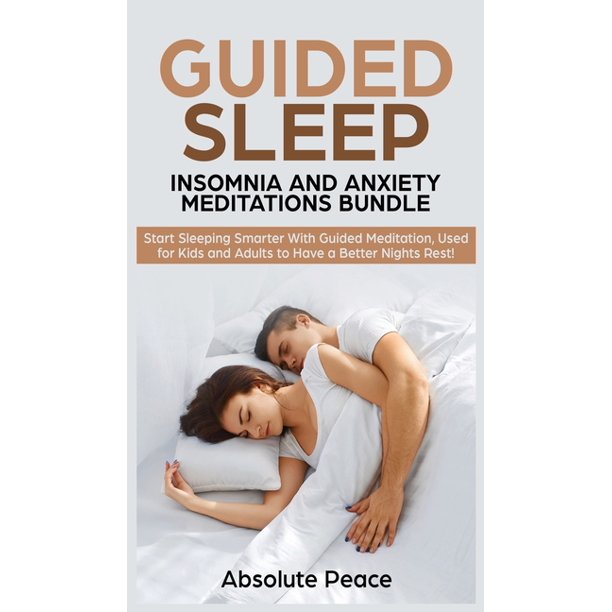 Guided Sleep, Insomnia and Anxiety Meditations Bundle : Start Sleeping ...