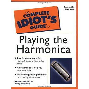How To Play The Harmonica: A Beginners Guide To Learning The Basics Of ...
