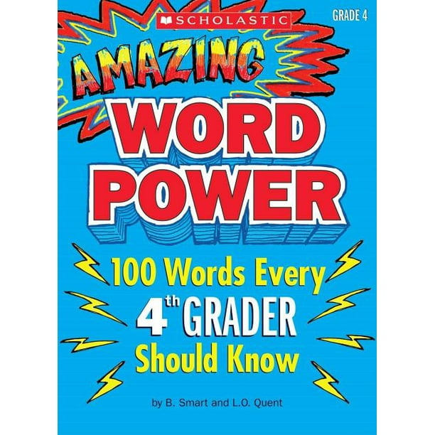 Amazing Word Power, Grade 4: 100 Words Every 4th Grader Should Know ... Amazing Word Power, Grade 4: 100 Words Every 4th Grader Should Know ...